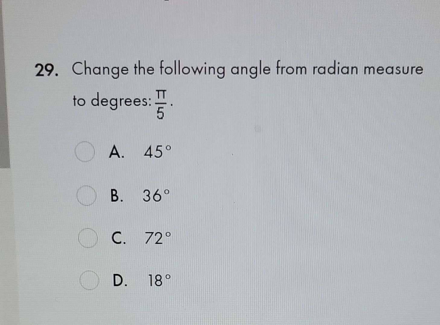 Solved 29. Change the following angle from radian measure to | Chegg.com