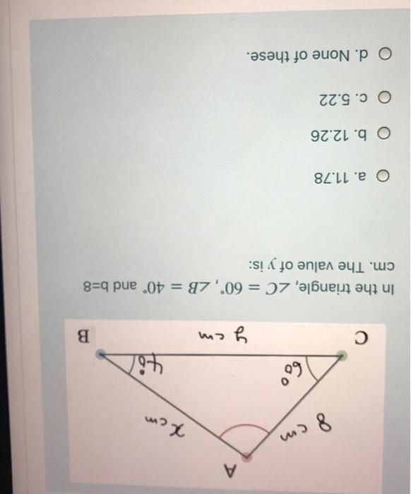 Solved A 85 cm Xcm 407 С 8 y cm B In the triangle, 2C = 60', | Chegg.com