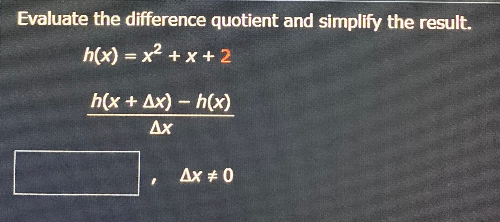 Solved Evaluate the difference quotient and simplify the | Chegg.com