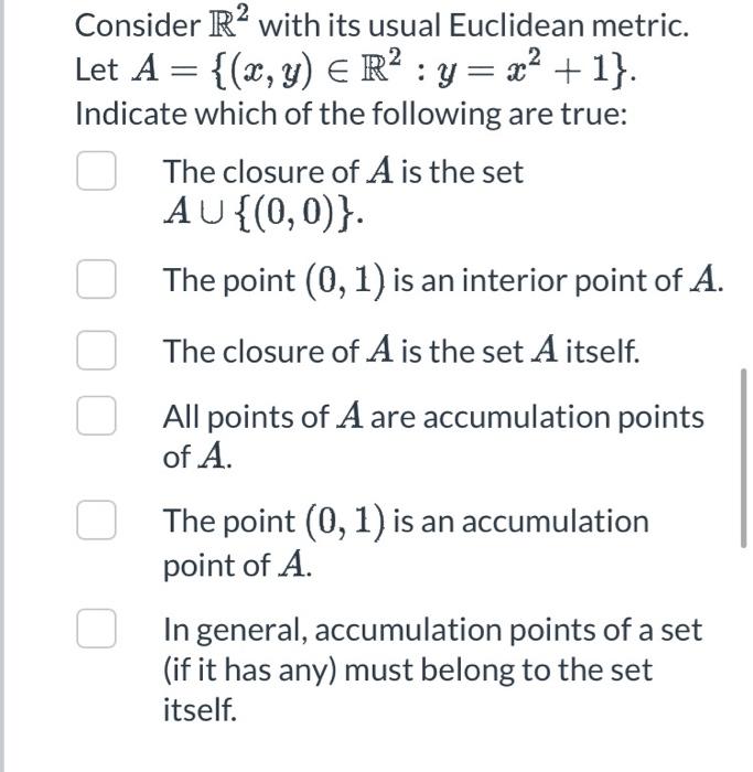 Solved A={(x,y)∈R2:y=x2+1} cate which of the following are | Chegg.com