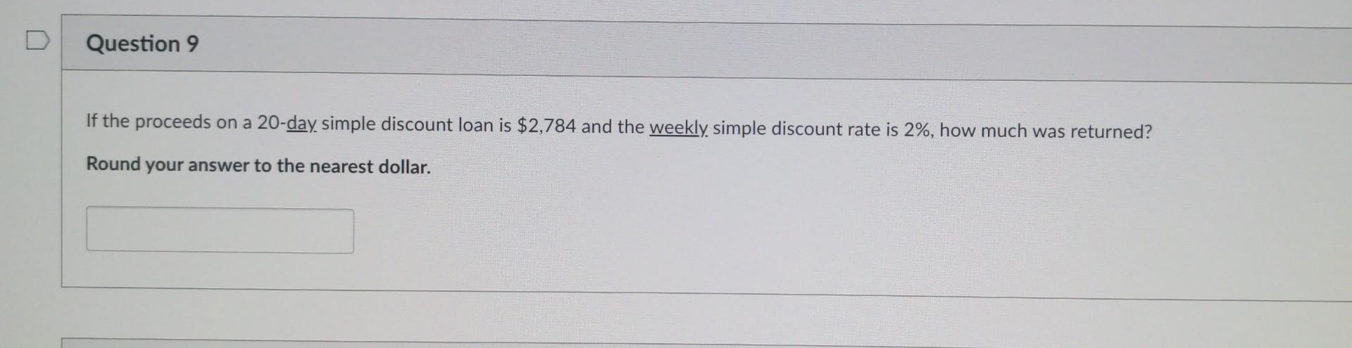 Solved If the proceeds on a 20 -day simple discount loan is | Chegg.com