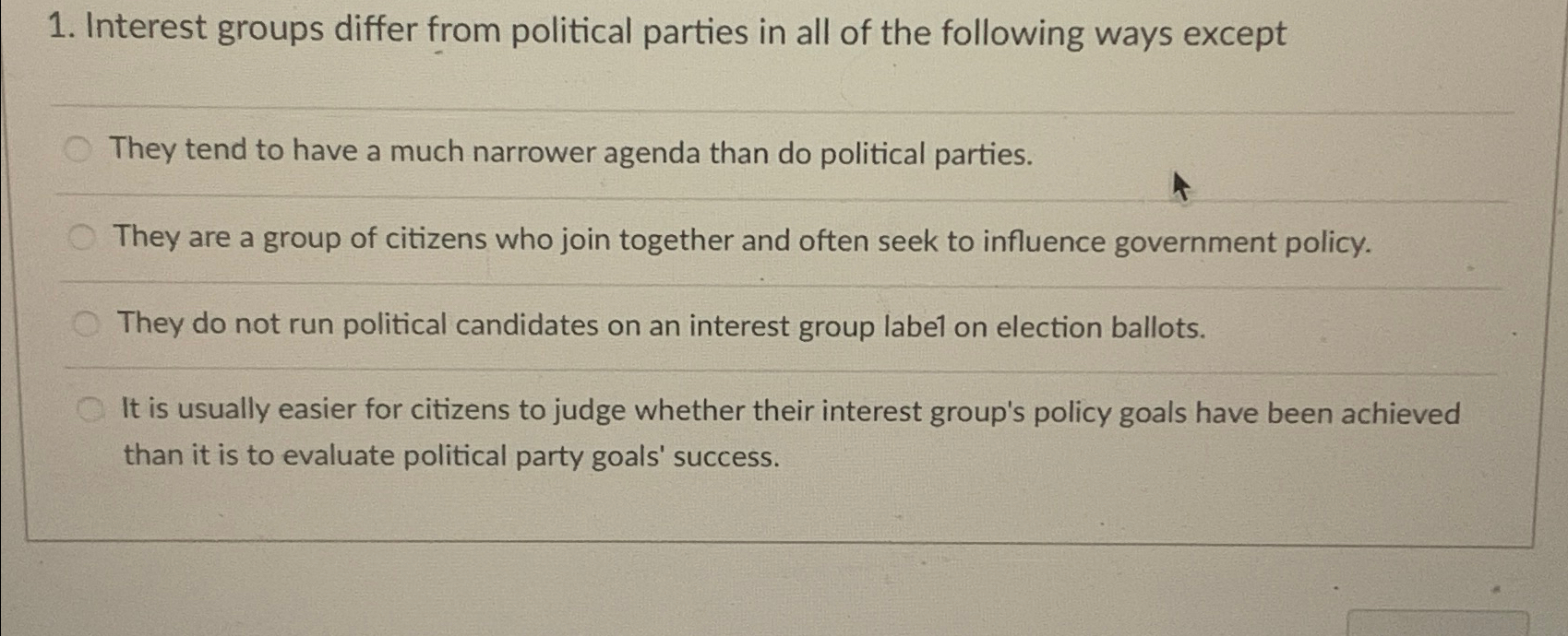 Solved Interest groups differ from political parties in all | Chegg.com