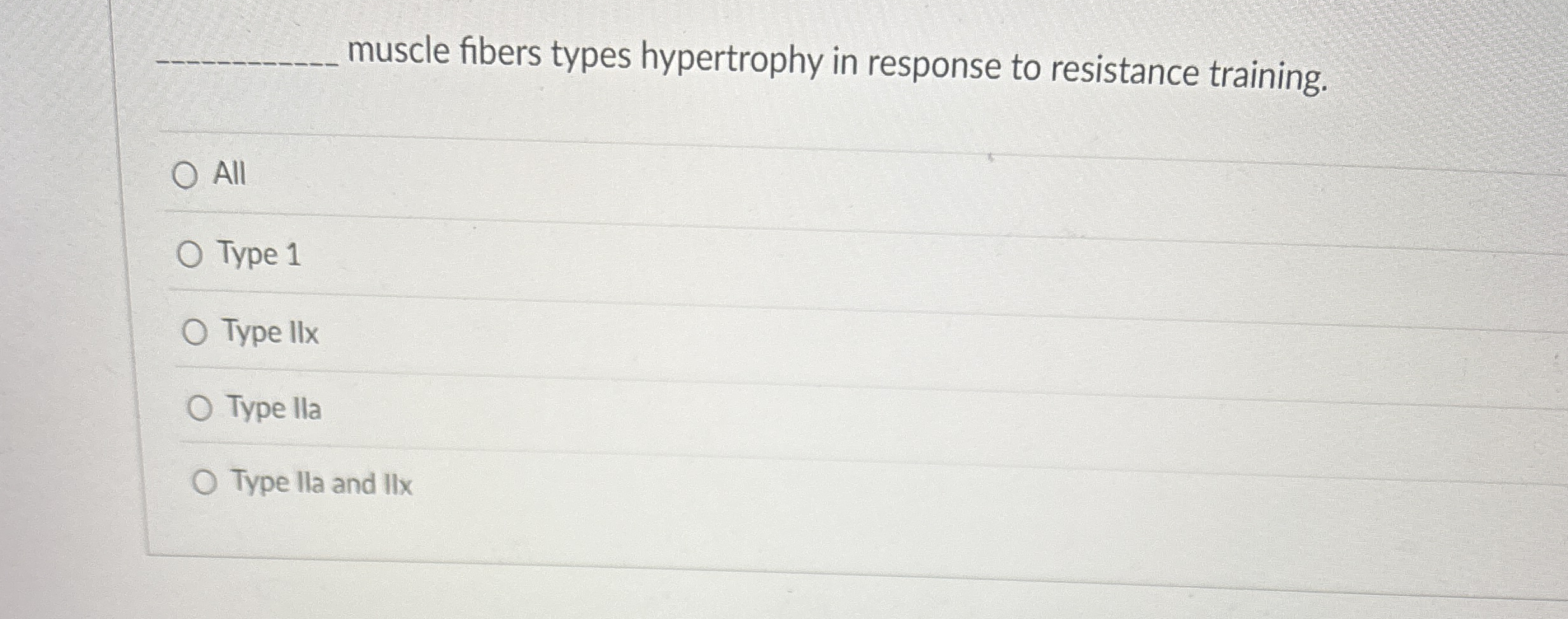 Solved ﻿muscle fibers types hypertrophy in response to | Chegg.com