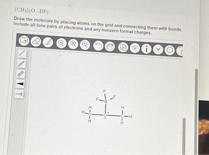 Solved (CH3)20-BF3 Draw the molecule by placing atoms on the | Chegg.com