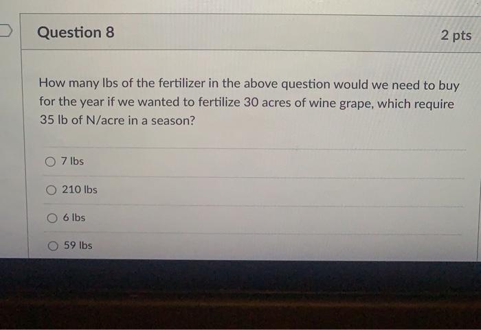 Solved How many lbs of the fertilizer in the above question | Chegg.com