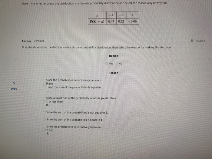 Solved Determine whether or not the distribution is a | Chegg.com