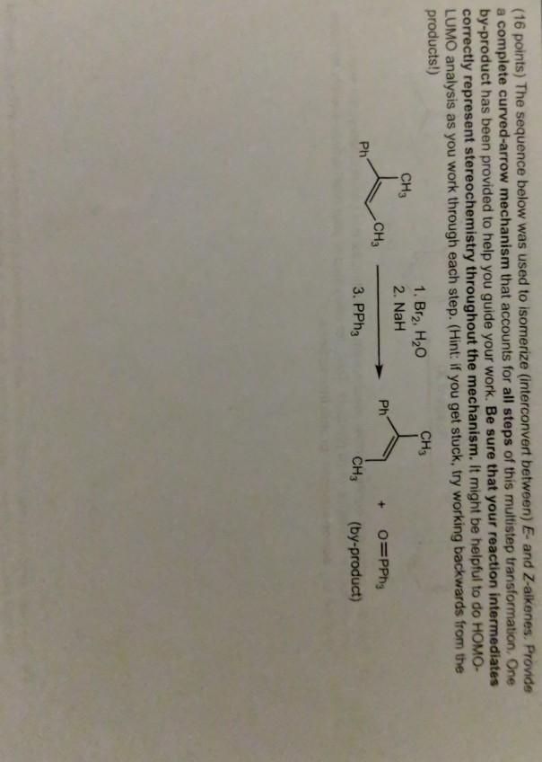 Solved (16 points) The sequence below was used to isomerize | Chegg.com