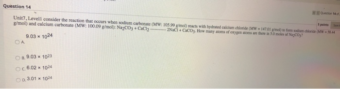 Solved Question 14 5 points Unit7, Levell consider the | Chegg.com