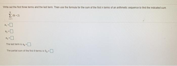 Solved Write out the first three terms and the last term. | Chegg.com