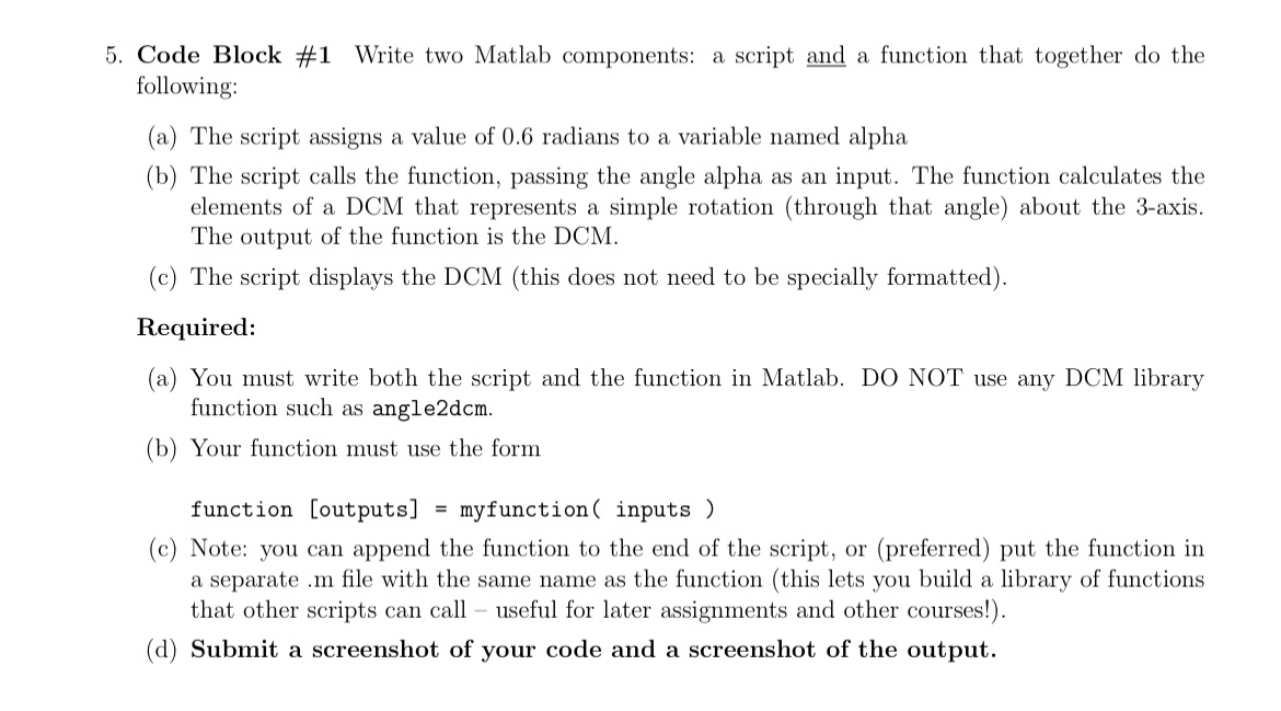 Solved Code Block #1 ﻿Write two Matlab components: a script | Chegg.com