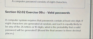 Solved A computer password consists of eight | Chegg.com