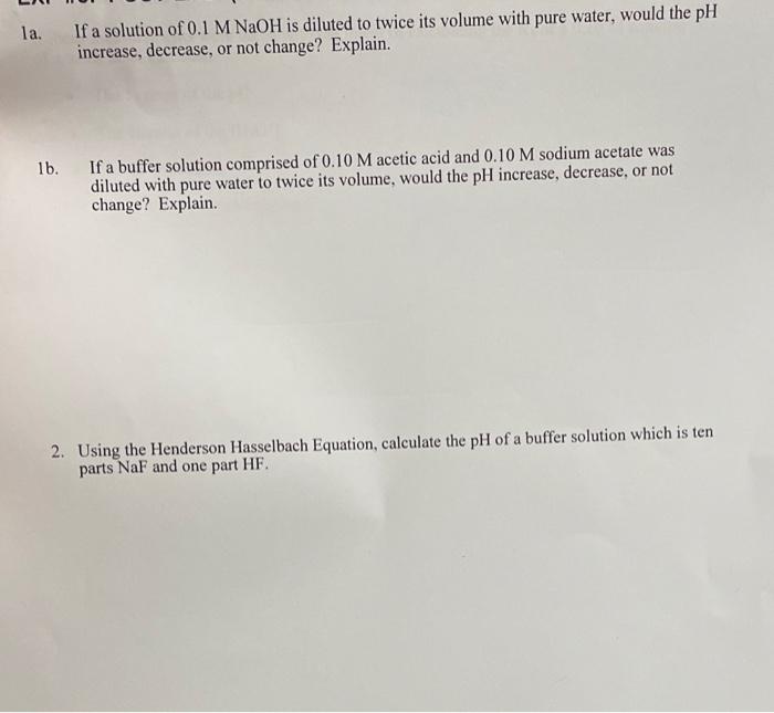 Solved la. If a solution of 0.1 M NaOH is diluted to twice | Chegg.com