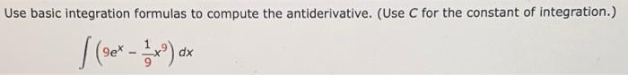 Solved Use basic integration formulas to compute the | Chegg.com