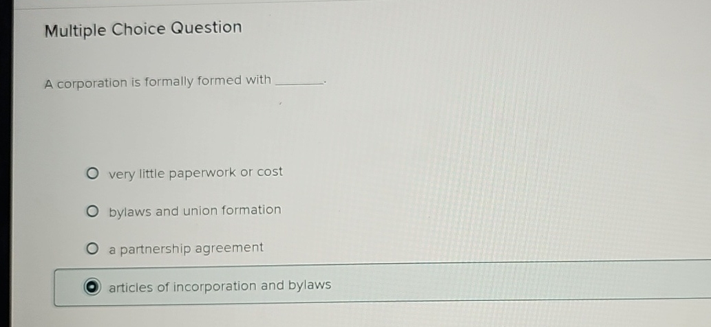 Solved Multiple Choice QuestionA corporation is formally | Chegg.com