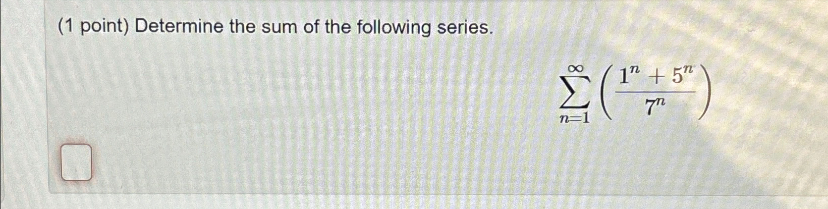 Solved (1 ﻿point) ﻿Determine the sum of the following | Chegg.com