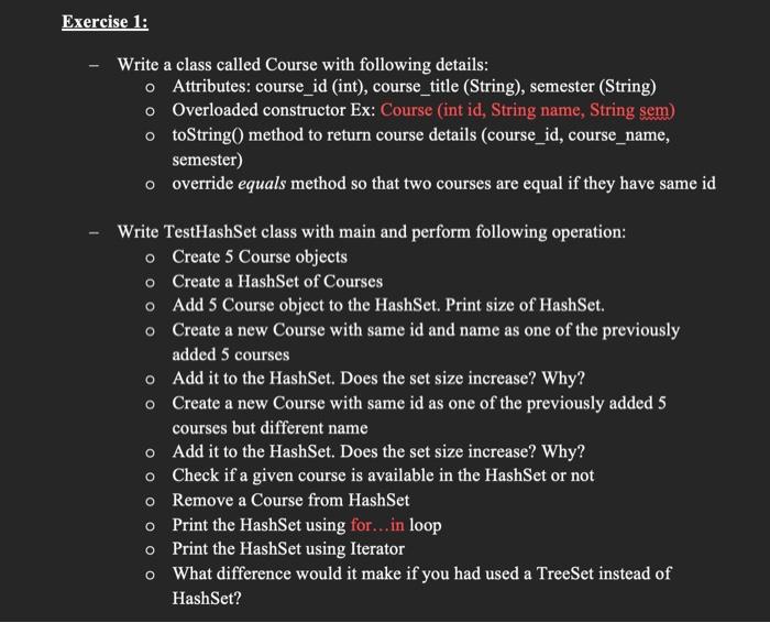 Solved xercise 1: - Write a class called Course with | Chegg.com