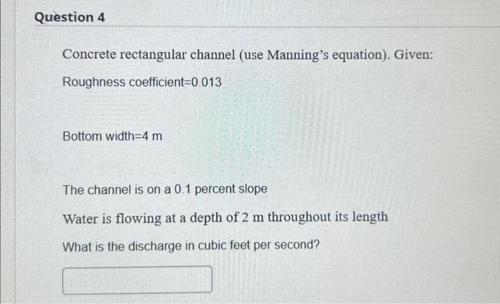 Solved Concrete rectangular channel (use Manning's | Chegg.com
