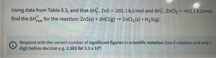 Solved Using data from Table 5.3, and that ΔHf∘,ZnS=−201.1 | Chegg.com