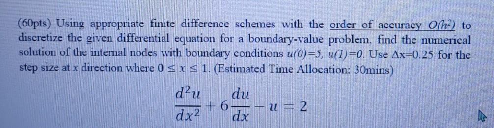 Solved (60pts) Using appropriate finite difference schemes | Chegg.com