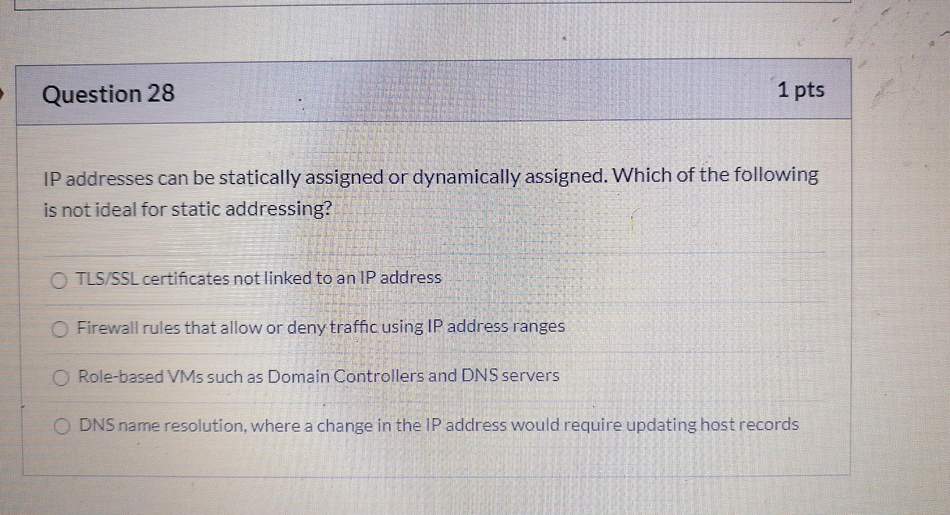 IP addresses can be statically assigned or | Chegg.com