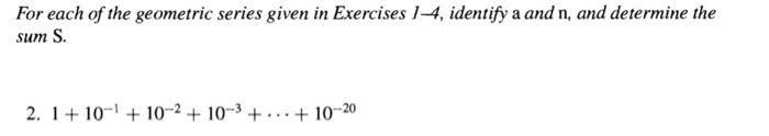 Solved For each of the geometric series given in Exercises | Chegg.com
