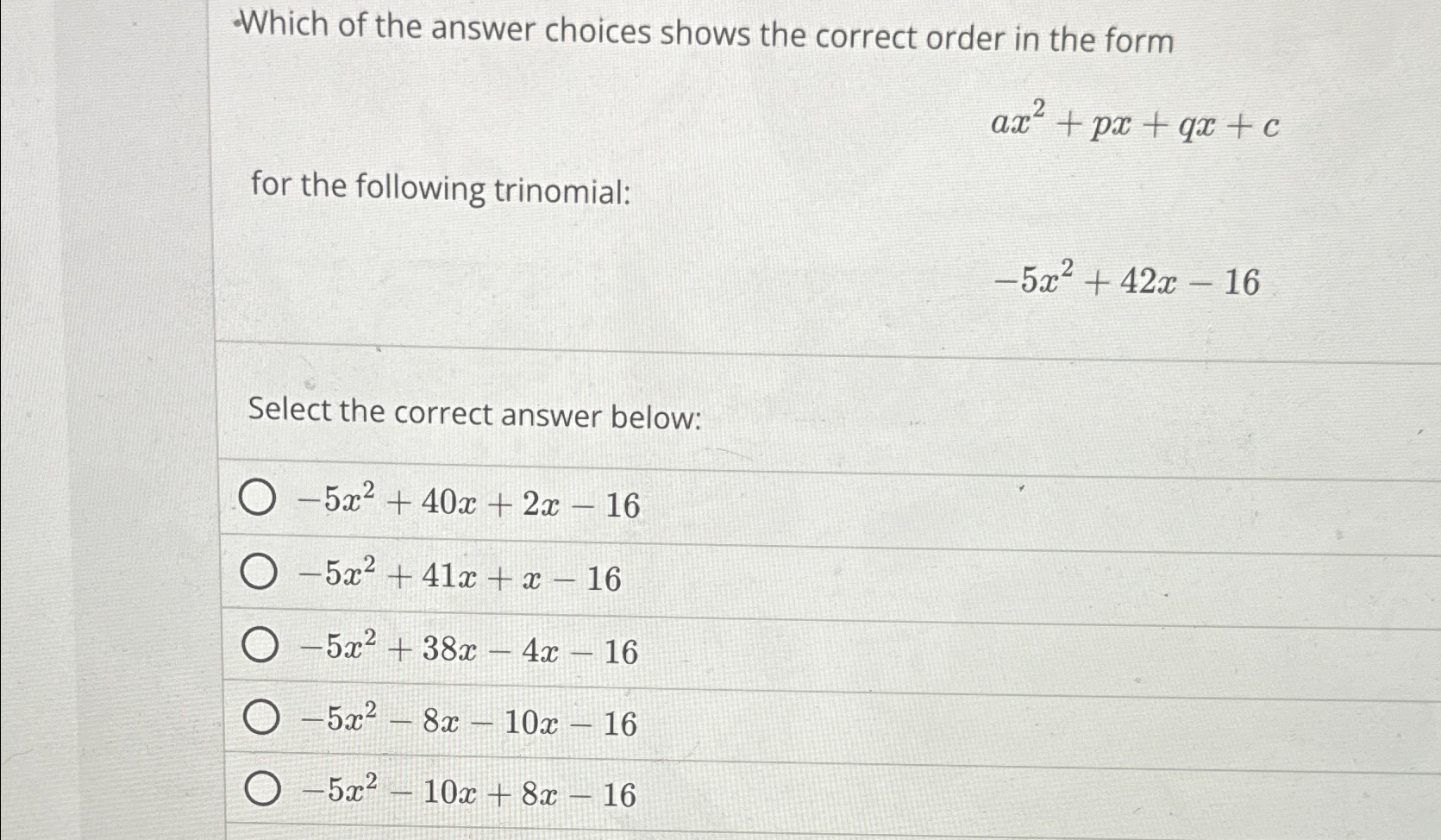 Solved Which of the answer choices shows the correct order | Chegg.com