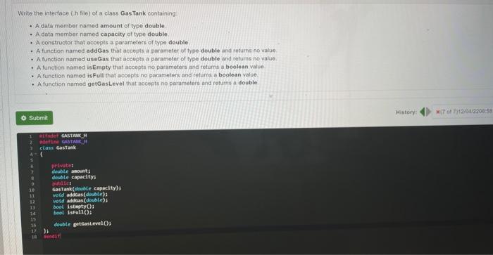 Solved Write the interface (h file) of a class Gas Tank | Chegg.com