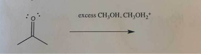 Solved excess CH2OH, CH2OH2+ | Chegg.com