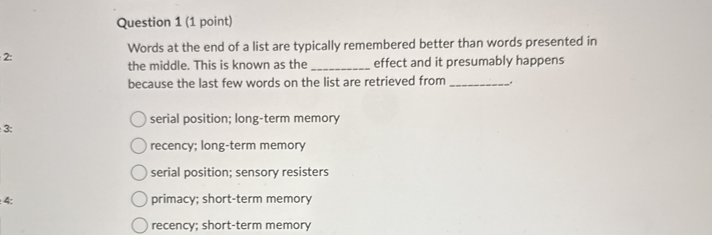 Solved Question 1 (1 ﻿point)Words at the end of a list are | Chegg.com
