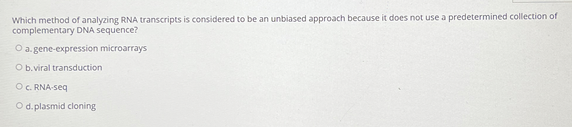 Solved Which method of analyzing RNA transcripts is | Chegg.com