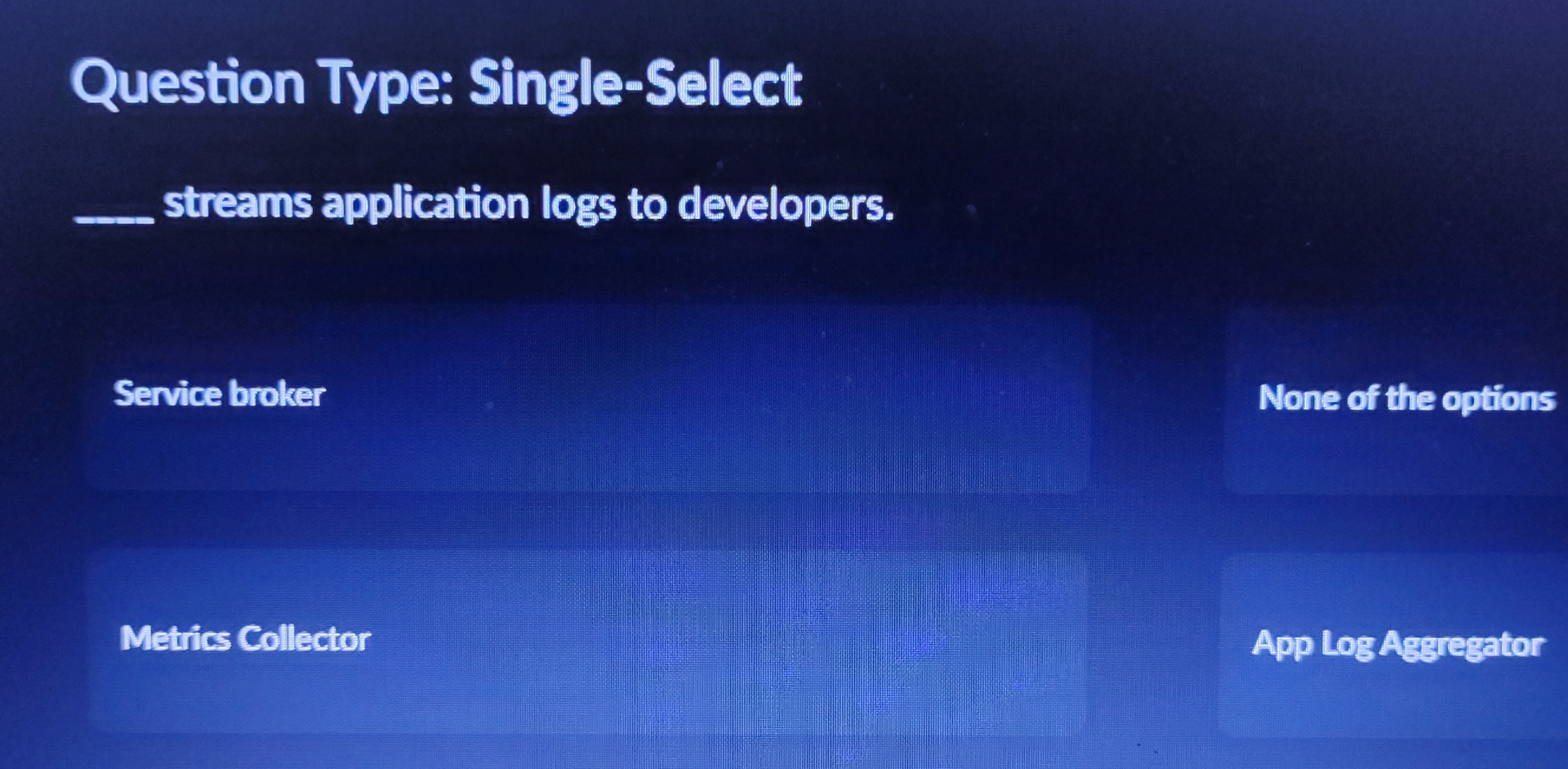 Solved Question Type: Single-Selectq, ﻿streams application | Chegg.com