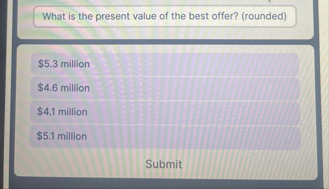 Solved What is the present value of the best offer? | Chegg.com