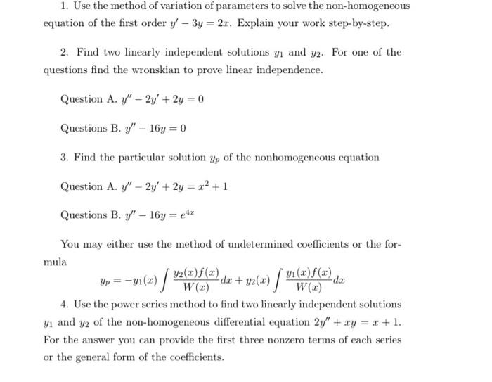 Solved 1 Use The Method Of Variation Of Parameters To Solve