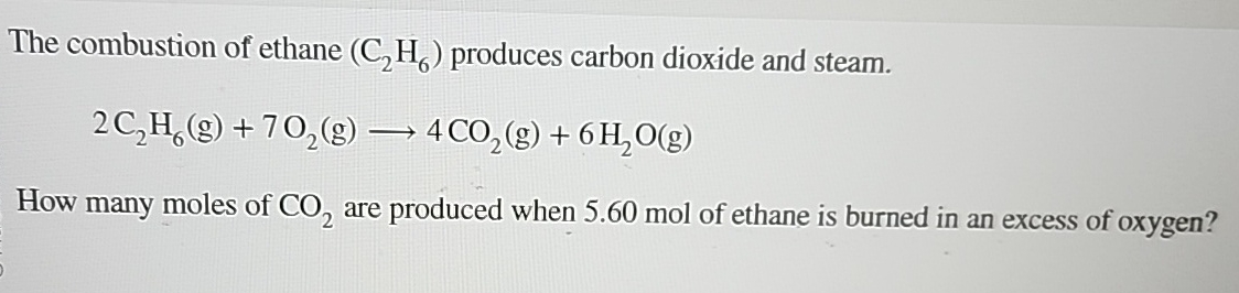 Solved The combustion of ethane (C2H6) ﻿produces carbon | Chegg.com