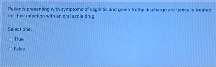Solved Patients presenting with symptoms of vaginitis and | Chegg.com