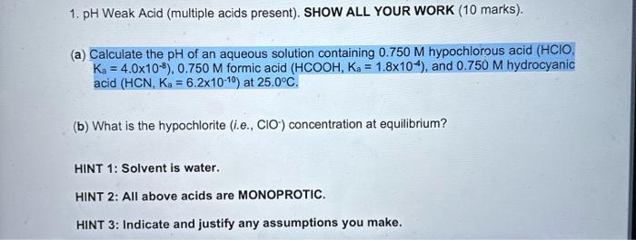 Solved 1. pH Weak Acid (multiple acids present). SHOW ALL | Chegg.com