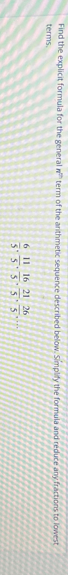 Solved Find the explicit formula for the general nth ﻿term | Chegg.com