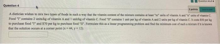 Solved Question 4 of 4 2 points Question 4 A dietician | Chegg.com
