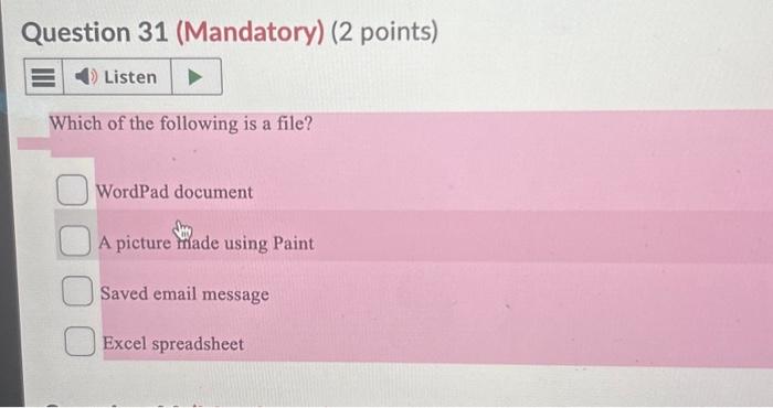 Solved Question 31 (Mandatory) (2 points) Listen Which of | Chegg.com Solved Question 31 (Mandatory) (2 points) Listen Which of | Chegg.com