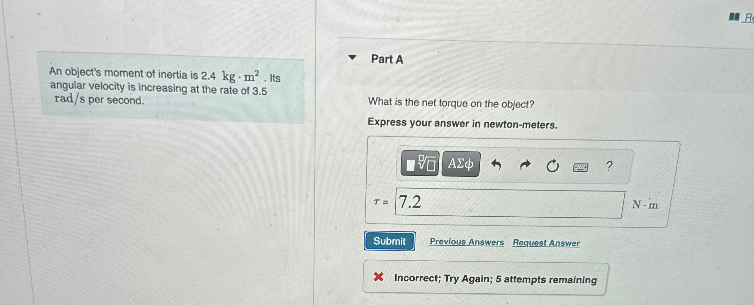 Solved An object's moment of inertia is 2.4kg*m2. ﻿Its | Chegg.com