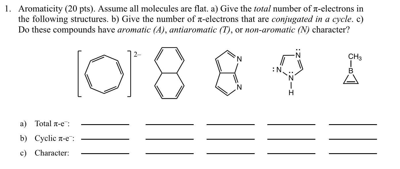 Solved Aromaticity (20 ﻿pts). ﻿Assume all molecules are | Chegg.com