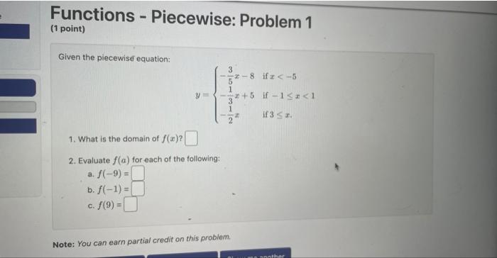 Solved Functions - Piecewise: Problem 1 (1 point) Given the | Chegg.com