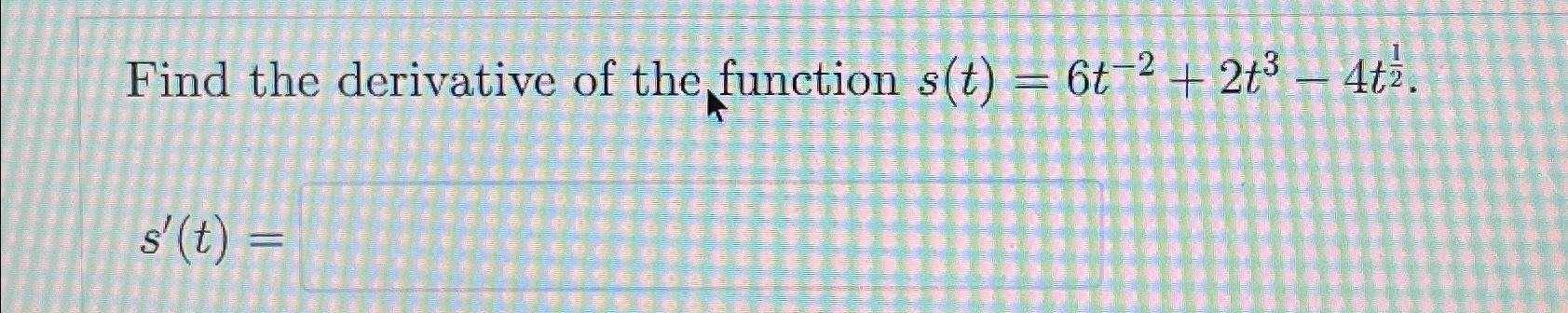 Solved Find The Derivative Of The Function Chegg
