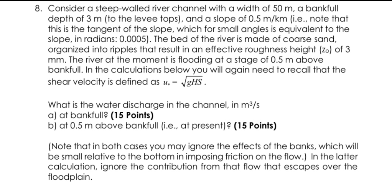 Solved Consider a steep-walled river channel with a width of | Chegg.com