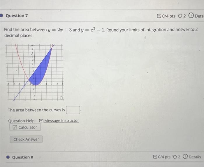 Solved Find the area between y=2x+3 and y=x2−1. Round your | Chegg.com