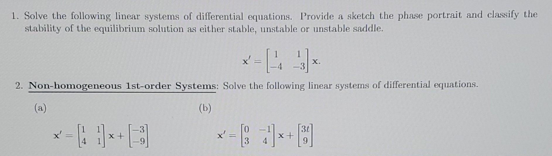Solved 1. Solve the following linear systems of differential | Chegg.com