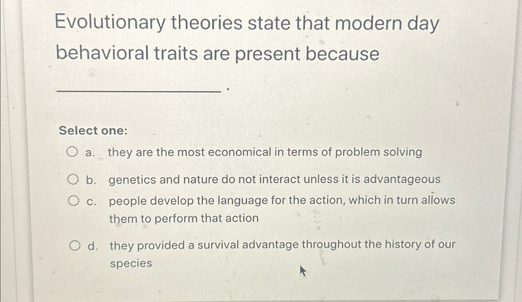 Solved Evolutionary theories state that modern day | Chegg.com