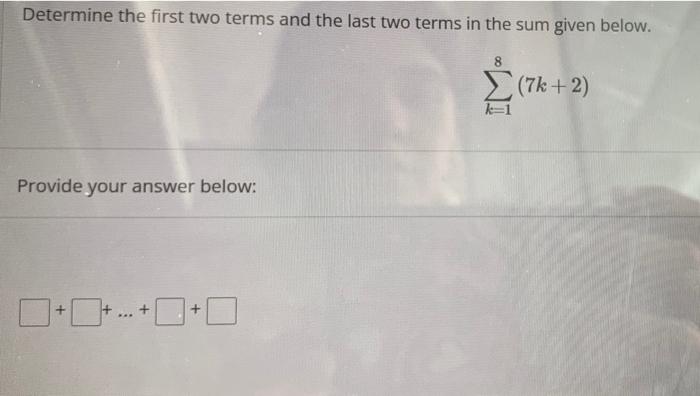 Solved Determine the first two terms and the last two terms | Chegg.com