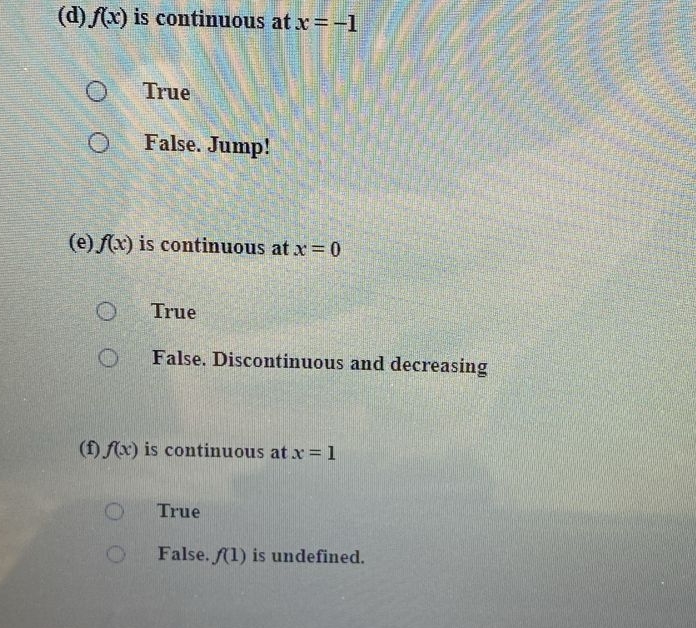 Solved (d) f(x) ﻿is continuous at x=-1TrueFalse. | Chegg.com