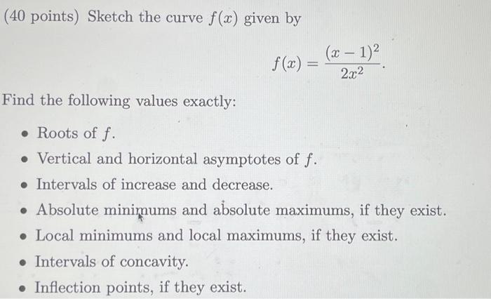 Solved (40 points) Sketch the curve f(x) given by | Chegg.com